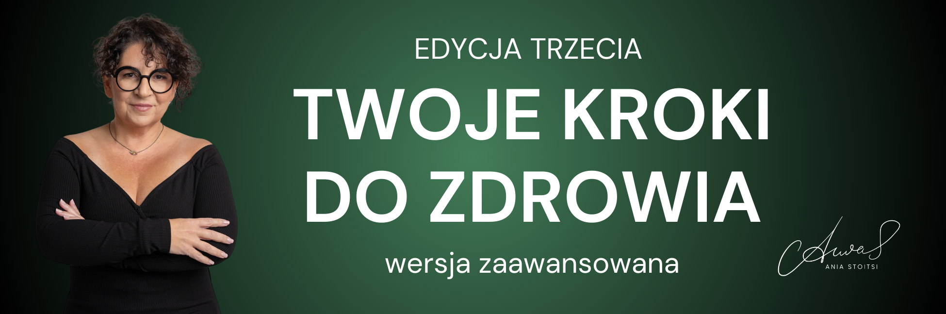 Twoje kroki do zdrowia EDYCJA TRZECIA wersja zaawansowana – Akademia ... Twoje kroki do zdrowia EDYCJA TRZECIA wersja zaawansowana – Akademia ...